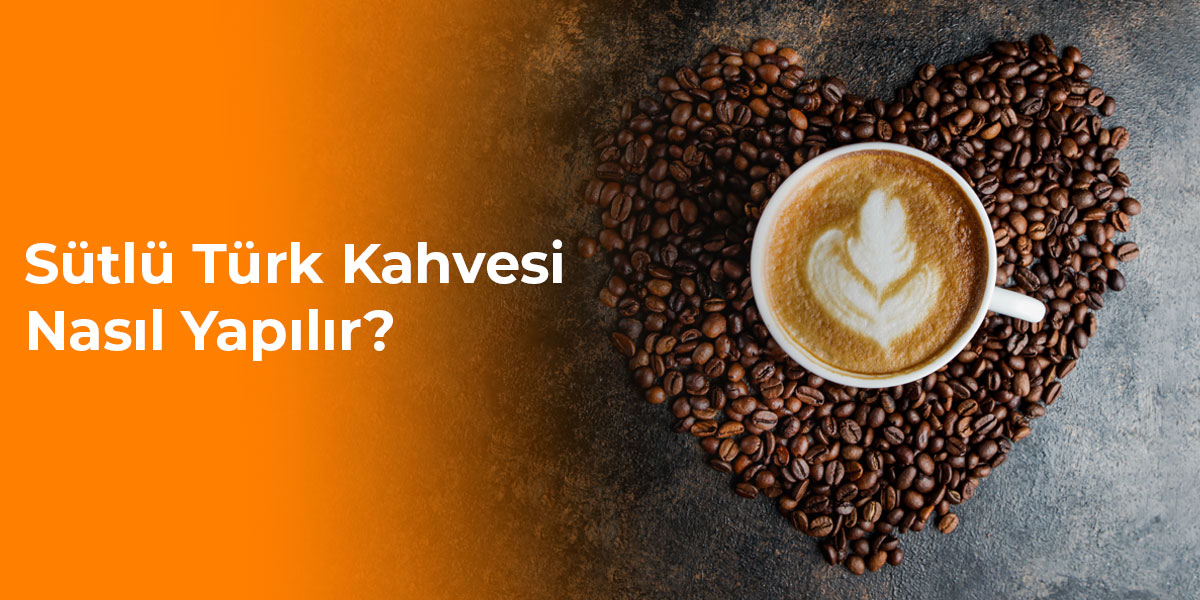 Sütlü Türk Kahvesi Nasıl Yapılır? - Desotti Kahve Sütlü Türk Kahvesi Nasıl Yapılır? - Desotti Kahve